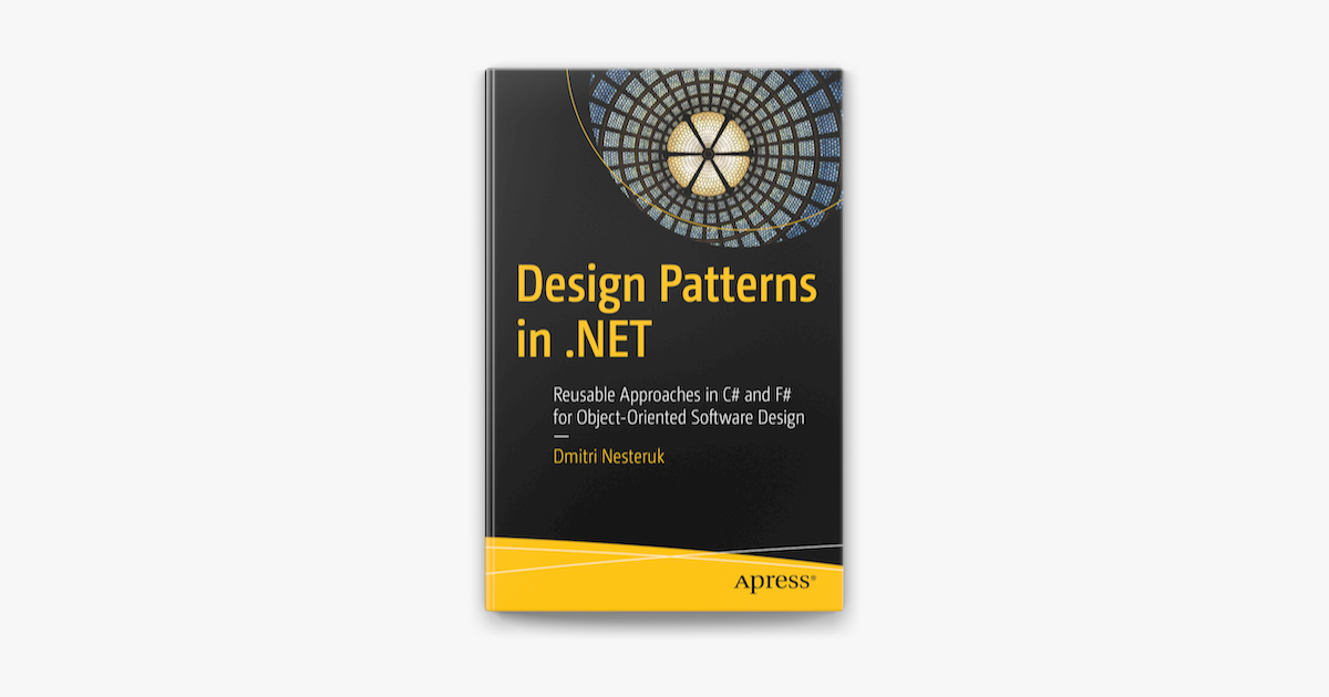 design Patterns In Net By Dmitri Nesteruk On Apple Books