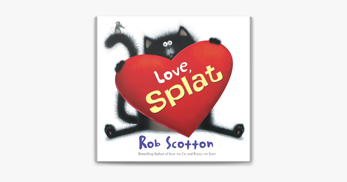 ‎Love, Splat by Rob Scotton on Apple Books