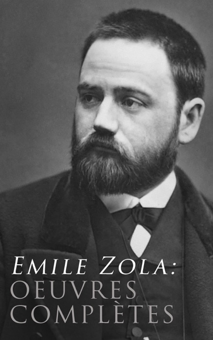 [DOWNLOAD] "Emile Zola: Oeuvres complètes" by Émile Zola # Book PDF ...