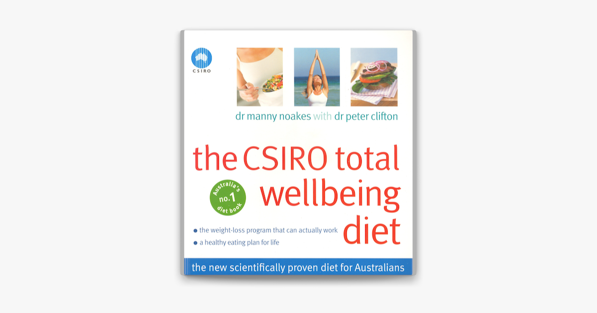 ‎The CSIRO Total Wellbeing Diet by Manny Noakes & Peter Clifton on ...
