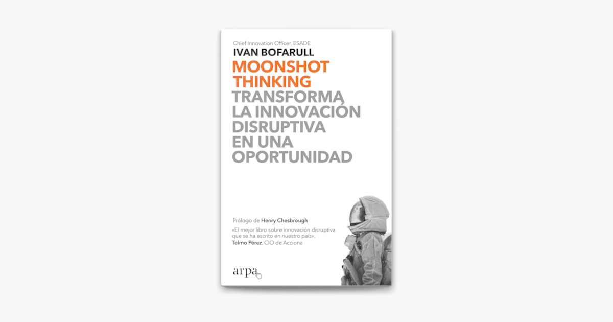 ‎Moonshot Thinking de Ivan Bofarull en Apple Books