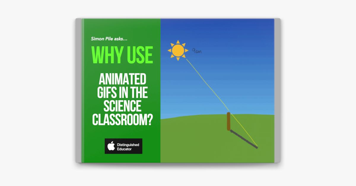 ‎Why Use Animated GIFs in the Science Classroom by Simon Pile on Apple ...