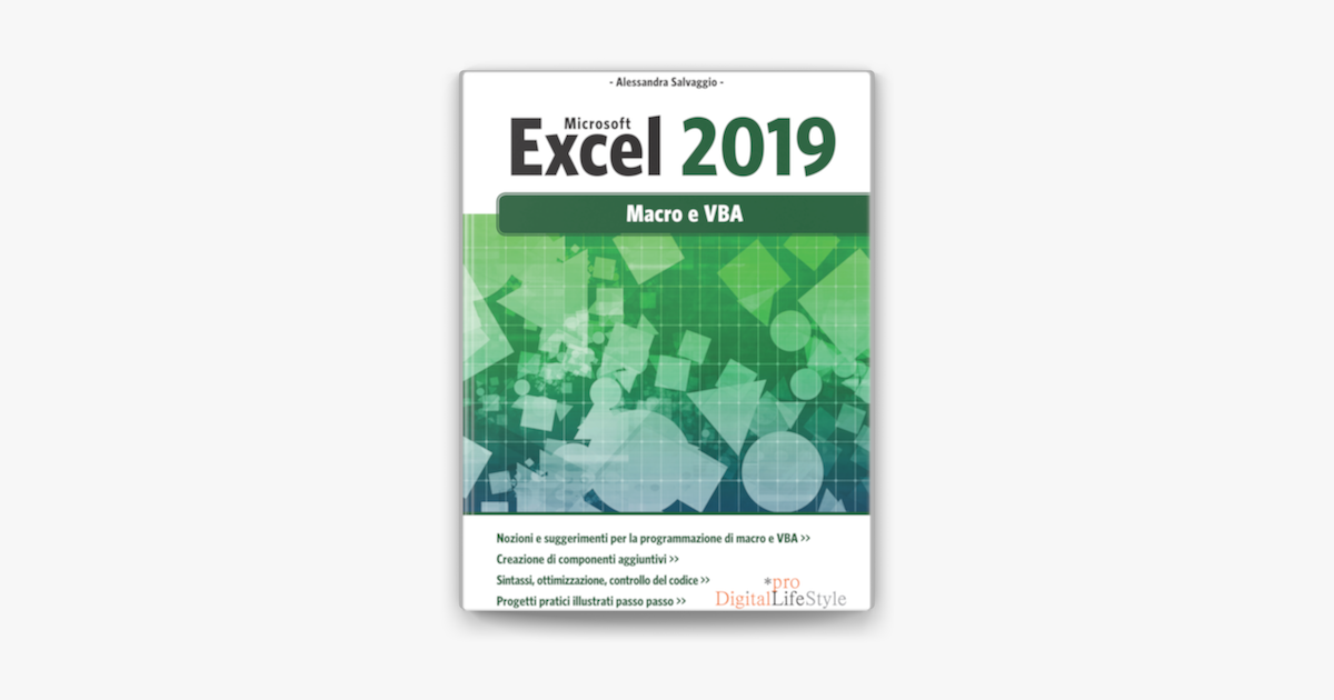Microsoft Excel 2019 - Macro e VBA di Alessandra Salvaggio su Apple Books Microsoft Excel 2019 - Macro e VBA di Alessandra Salvaggio su Apple Books