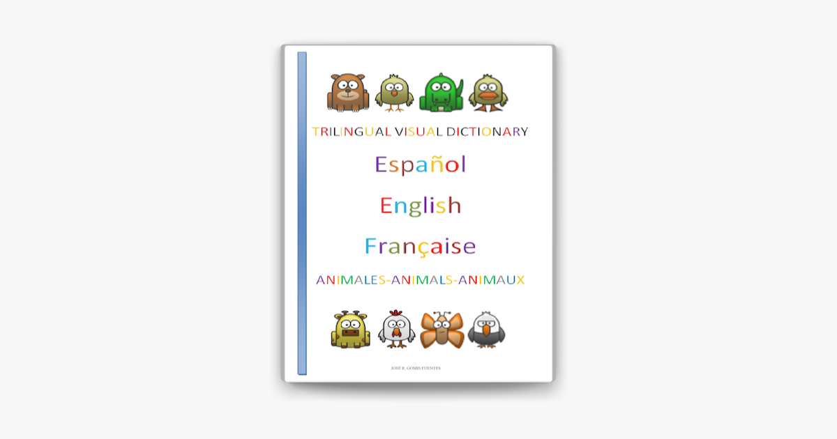 ‎Trilingual Visual Dictionary. Animals in Spanish, English and French ...