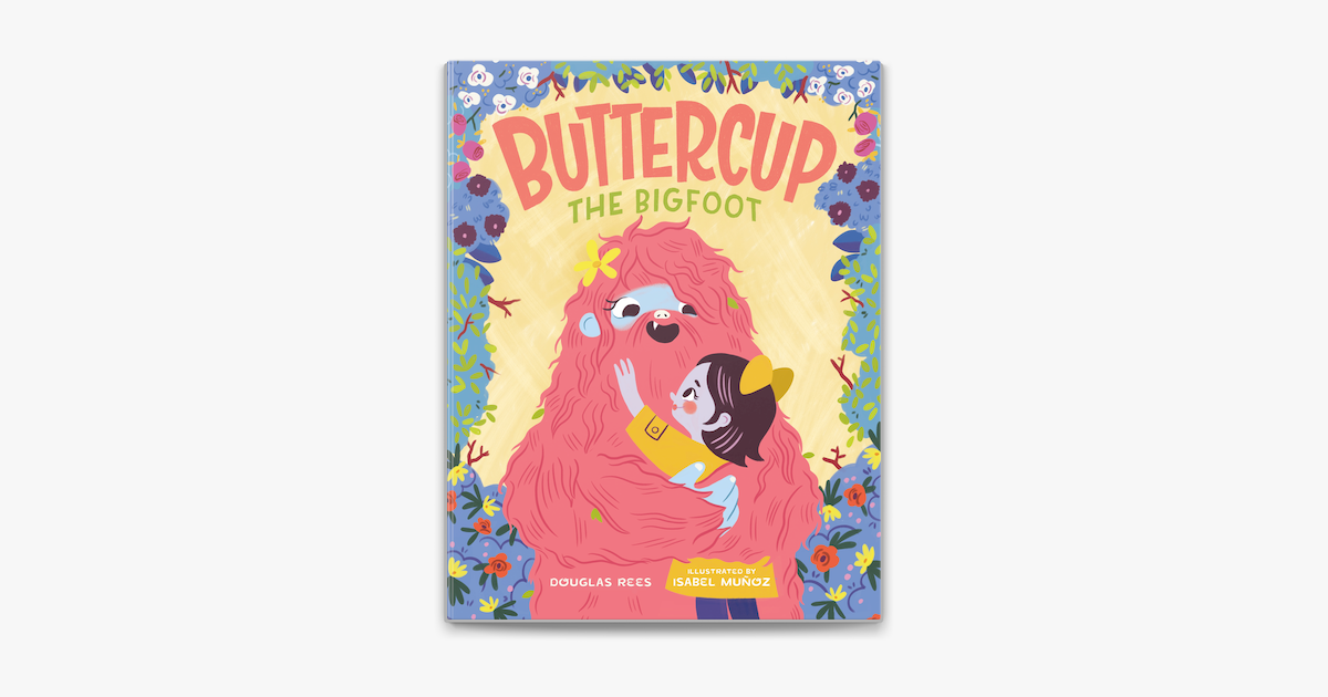 ‎Buttercup the Bigfoot by Douglas Rees on Apple Books