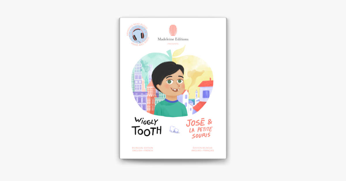 ‎Wiggly Tooth / José et la Petite Souris en Apple Books