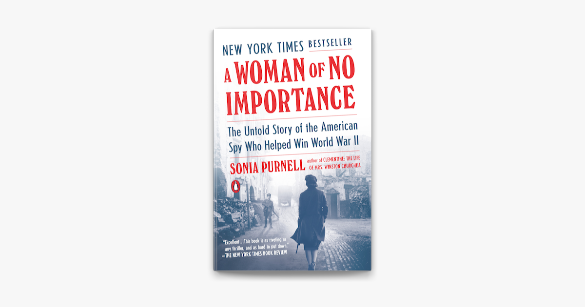 ‎A Woman of No Importance by Sonia Purnell on Apple Books
