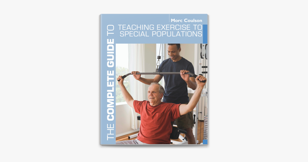 ‎The Complete Guide to Teaching Exercise to Special Populations trên ...