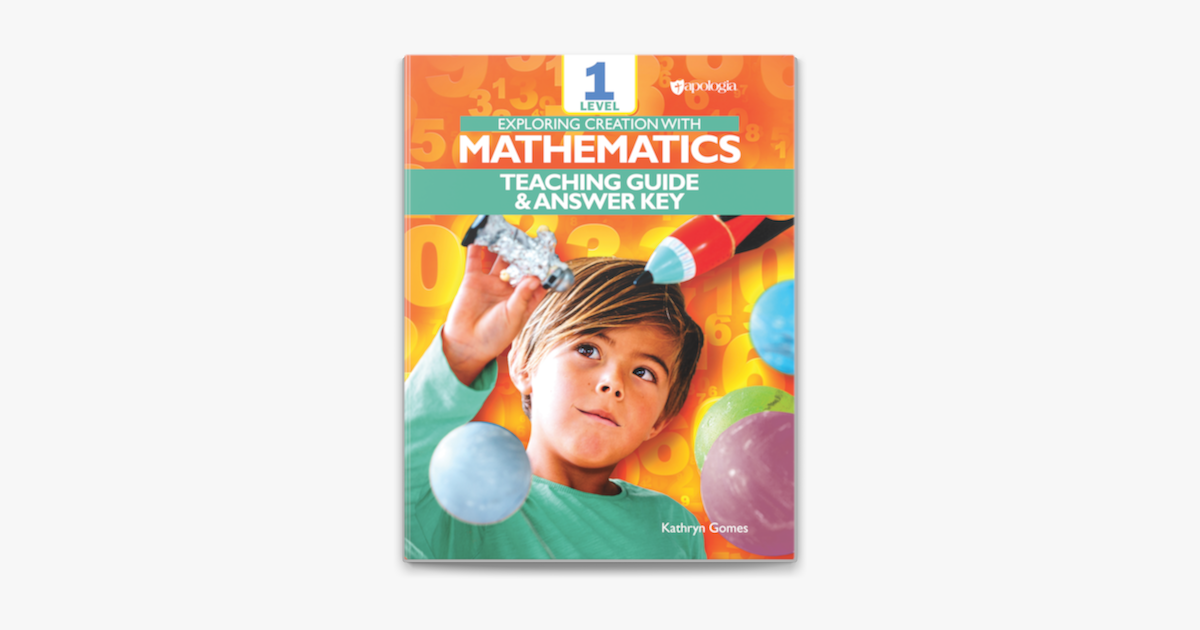 ‎Exploring Creation with Mathematics - Level 1: Teaching Guide & Answer ...