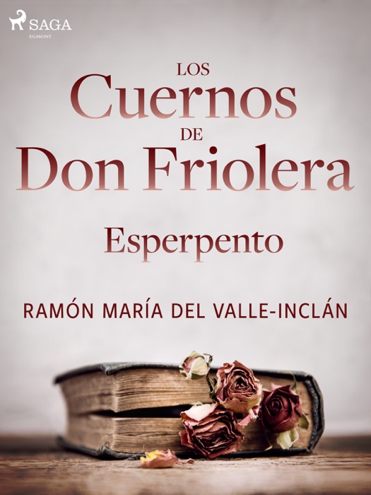 (Download) "Los cuernos de don Friolera. Esperpento." by Ramón María ...