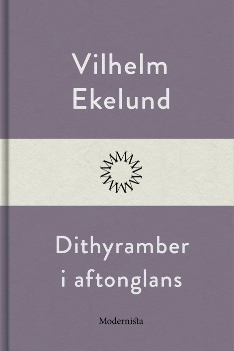 [Download] "Dithyramber i aftonglans" by Vilhelm Ekelund # Book PDF ...
