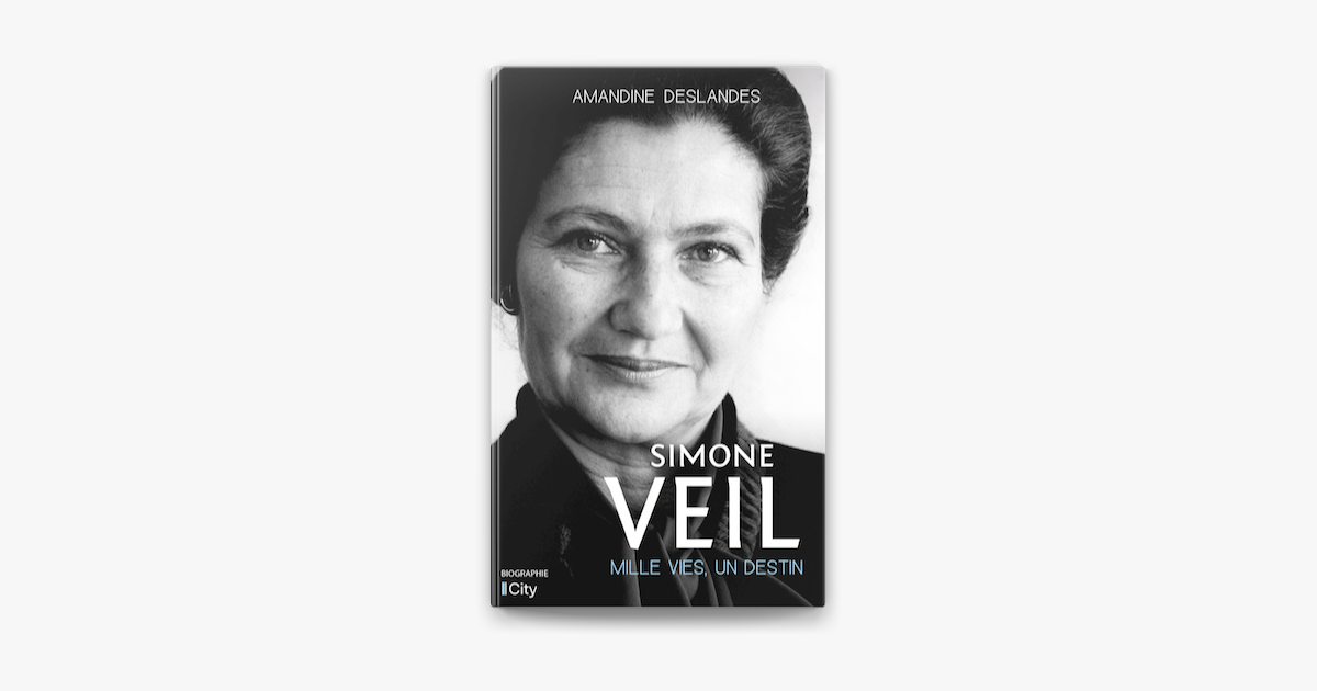 ‎Simone Veil, mille vies, un destin on Apple Books