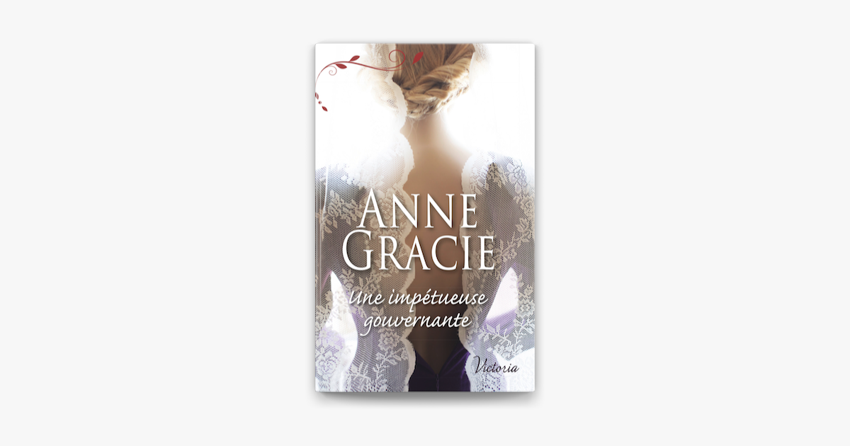 ‎Une impétueuse gouvernante by Anne Gracie on Apple Books