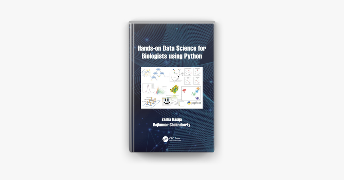‎hands On Data Science For Biologists Using Python By Yasha Hasija And Rajkumar Chakraborty On