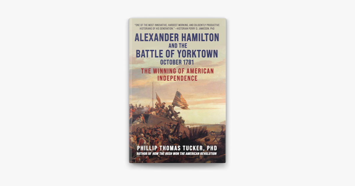 ‎Alexander Hamilton and the Battle of Yorktown, October 1781 de Phillip ...