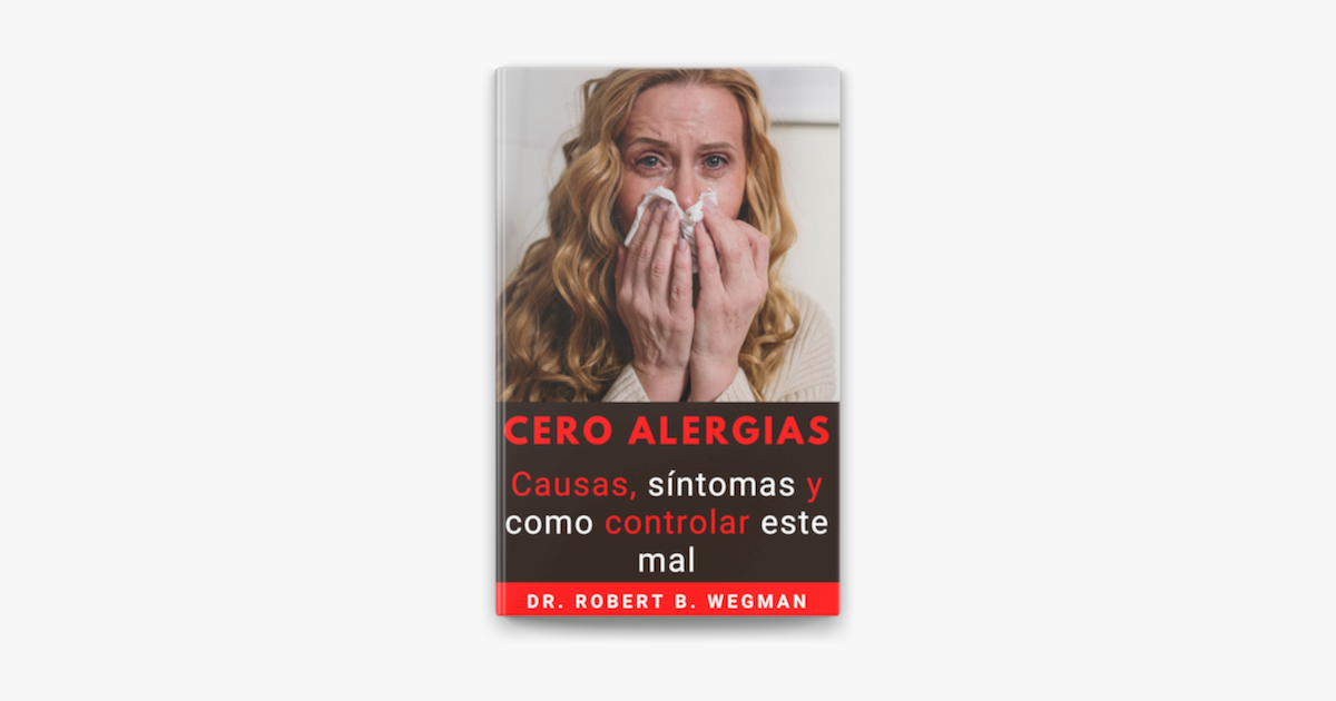 ‎Cero Alergias: Causas, síntomas y como controlar este mal par Dr ...