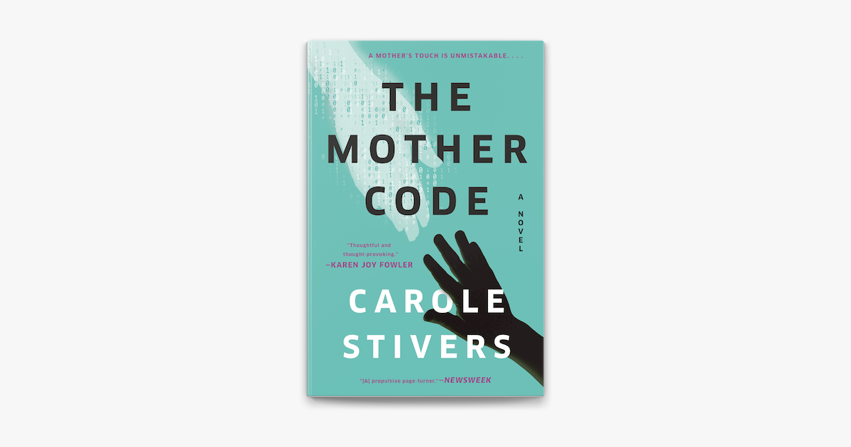 The Mother Code من تأليف Carole Stivers على Apple Books