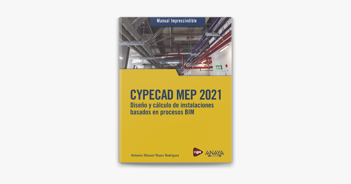 CYPECAD MEP 2021. Diseño y cálculo de instalaciones de edificios ... CYPECAD MEP 2021. Diseño y cálculo de instalaciones de edificios ...