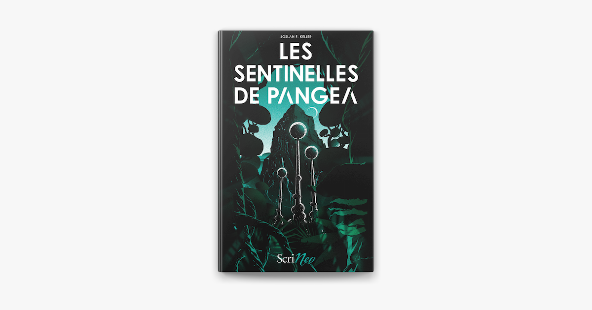 ‎Les Sentinelles de Pangéa by Joslan F. Keller on Apple Books