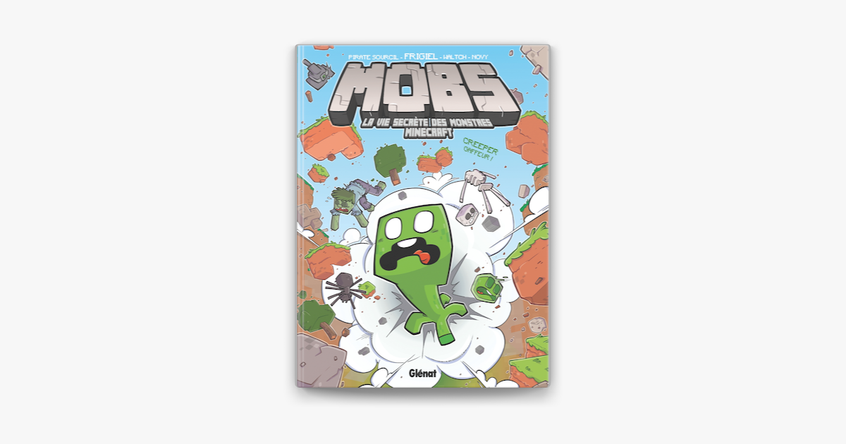 ‎MOBS, La vie secrète des monstres Minecraft - Tome 01 on Apple Books