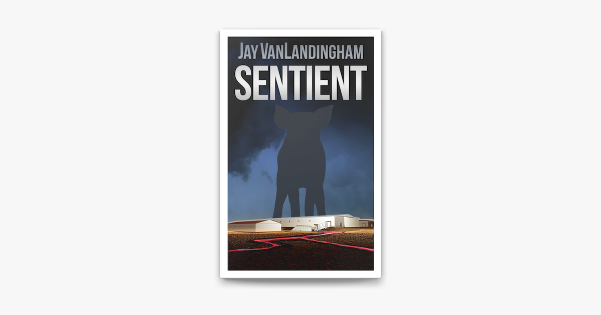 ‎Sentient by Jay VanLandingham on Apple Books