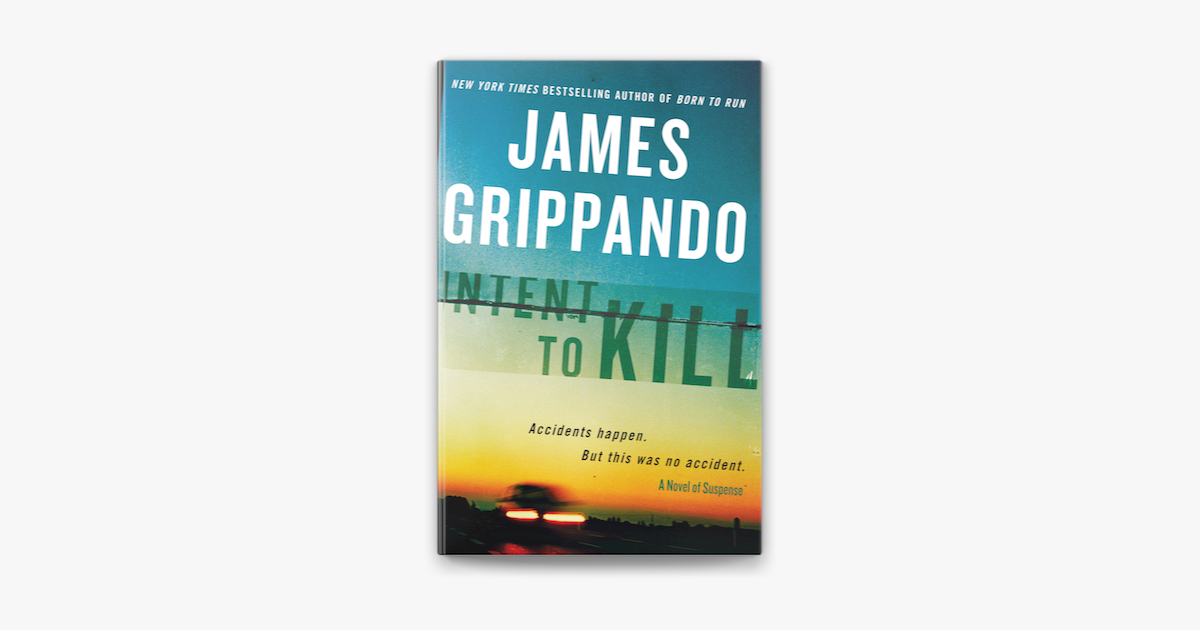 ‎Intent to Kill by James Grippando on Apple Books