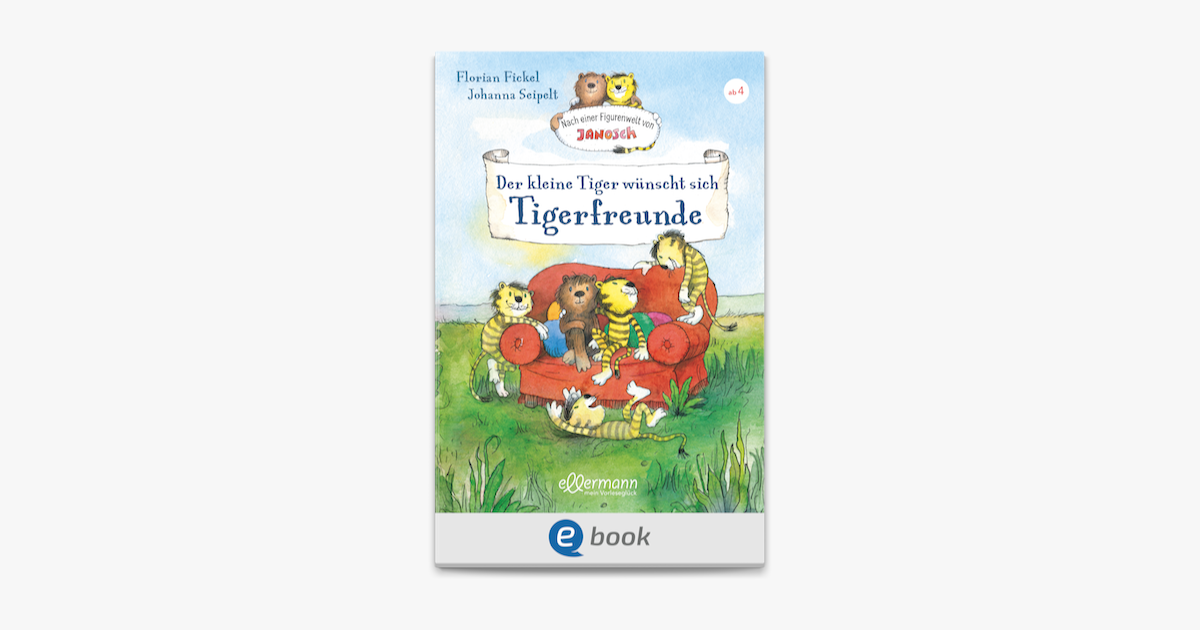 Nach einer Figurenwelt von Janosch. Der kleine Tiger wünscht sich ... Nach einer Figurenwelt von Janosch. Der kleine Tiger wünscht sich ...