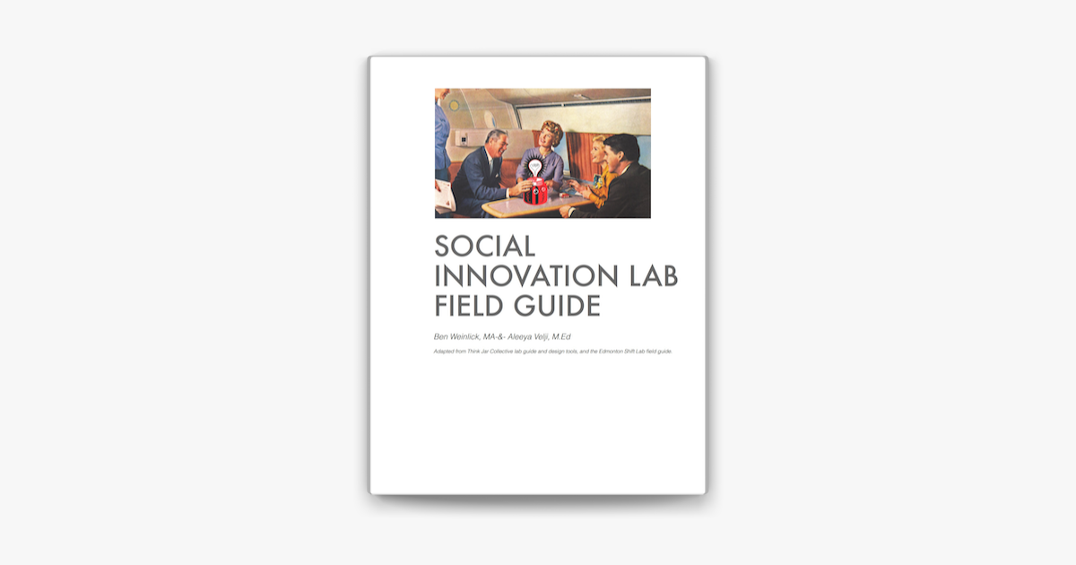 ‎Social Innovation Lab Field Guide by Ben Weinlick on Apple Books