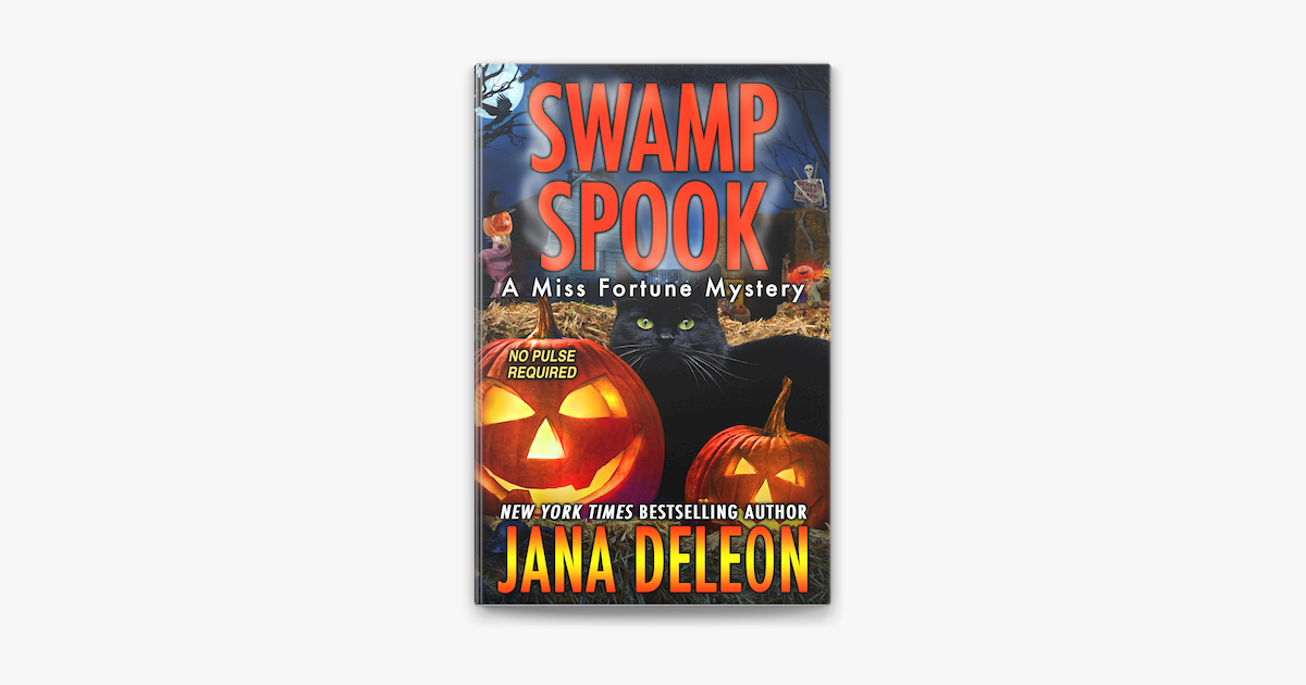 ‎Swamp Spook by Jana DeLeon on Apple Books