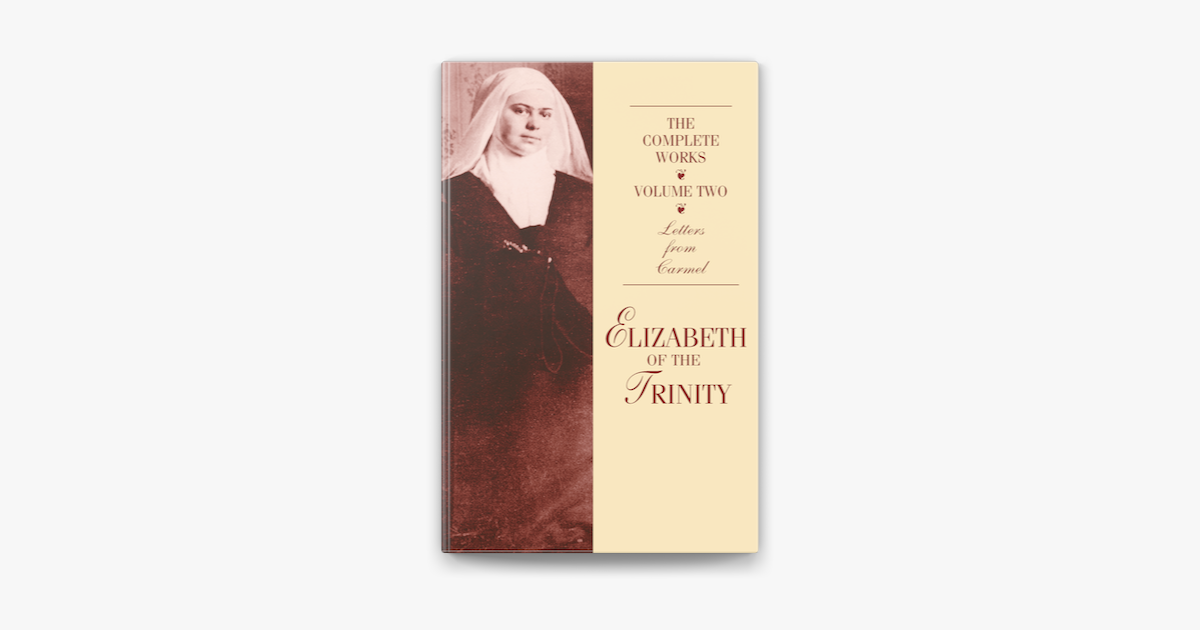 ‎The Complete Works of Elizabeth of The Trinity, vol. 2 by St ...