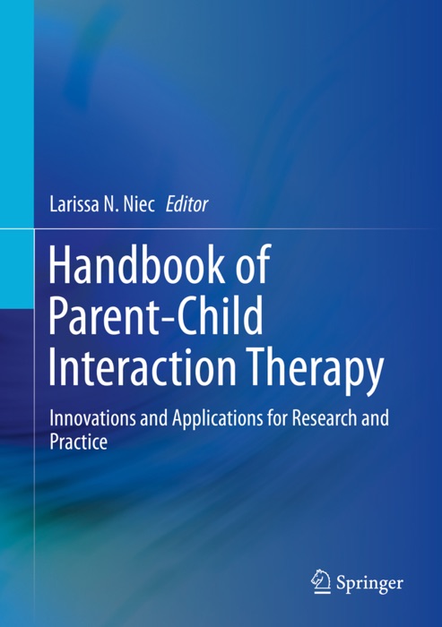 [DOWNLOAD] "Handbook of Parent-Child Interaction Therapy" by Larissa N. Niec " Book PDF Kindle ...