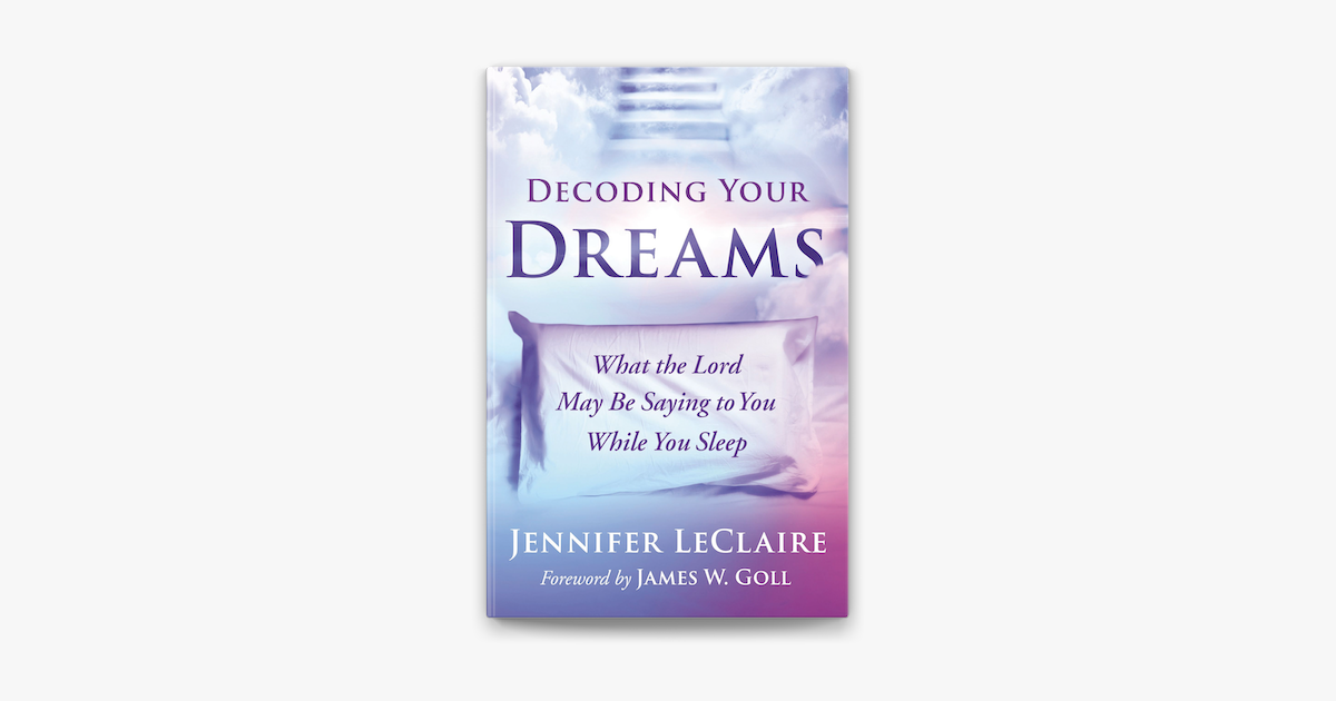 Decoding Your Dreams by Jennifer LeClaire on Apple Books Decoding Your Dreams by Jennifer LeClaire on Apple Books
