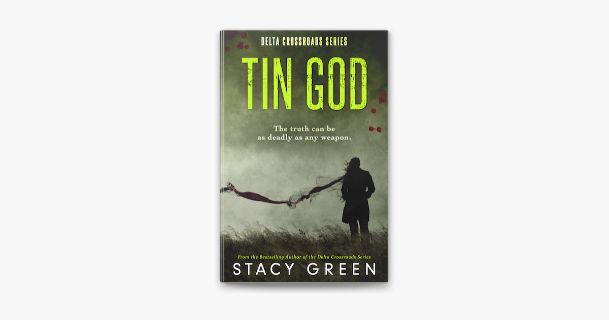 Tin God (Delta Crossroads Mystery Romance) by Stacy Green on Apple Books Tin God (Delta Crossroads Mystery Romance) by Stacy Green on Apple Books