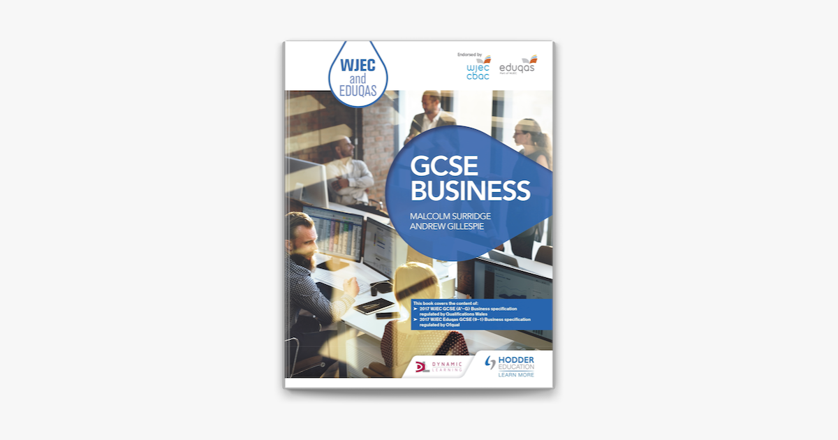 WJEC and Eduqas GCSE Business by Malcolm Surridge & Andrew Gillespie ... WJEC and Eduqas GCSE Business by Malcolm Surridge & Andrew Gillespie ...