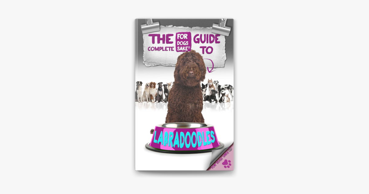 ‎The Complete Guide to Labradoodles by Wil Hang on Apple Books