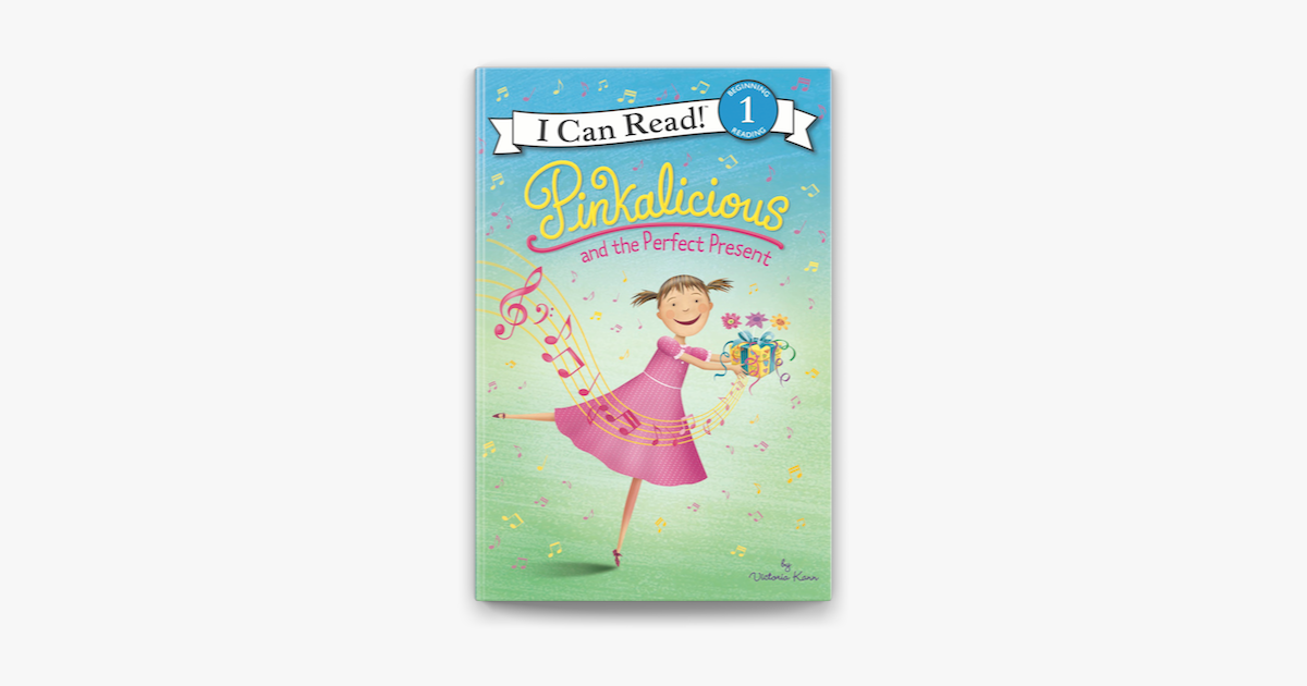 ‎pinkalicious And The Perfect Present By Victoria Kann Ebook Apple