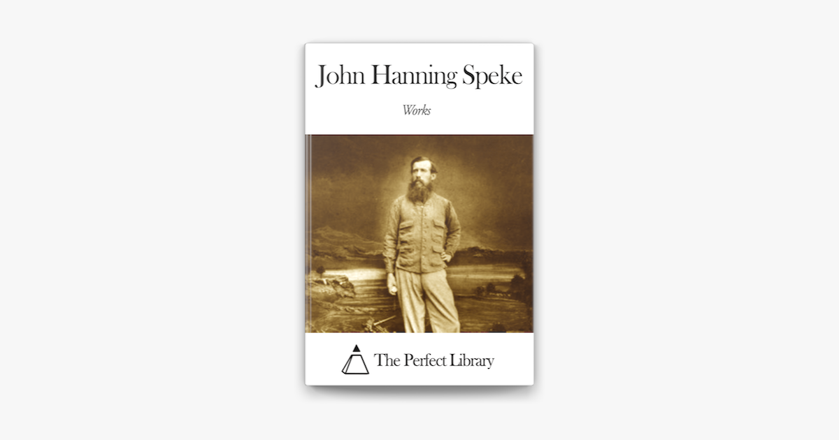 ‎John Hanning Spekeの「Works of John Hanning Speke」をApple Booksで