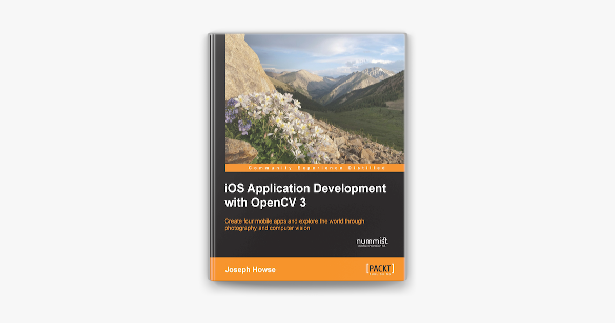 ios Application Development With Opencv 3 By Joseph Howse On Apple Books