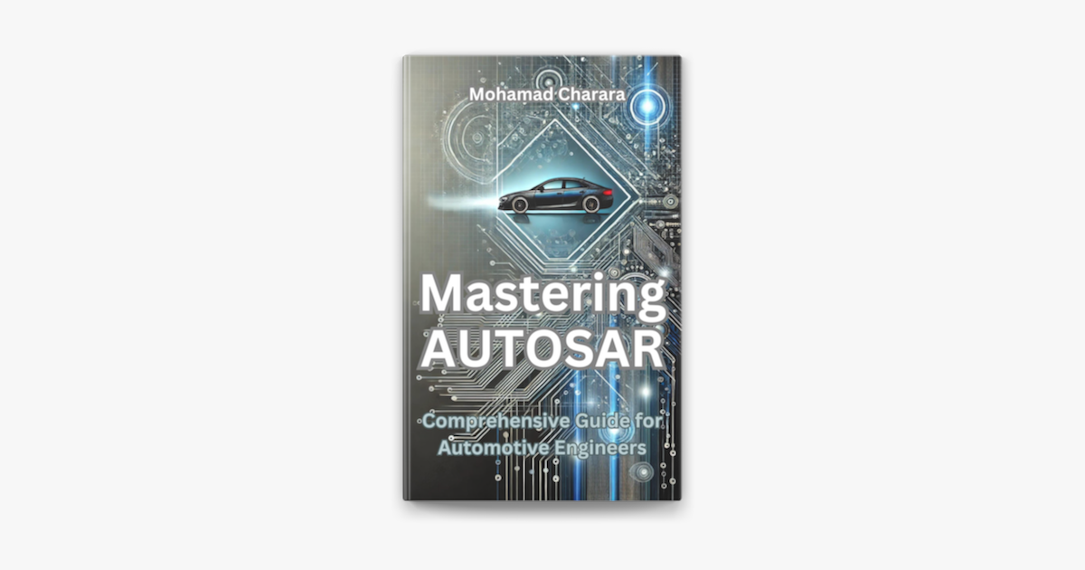 mastering Autosar A Comprehensive Guide For Automotive Engineers By