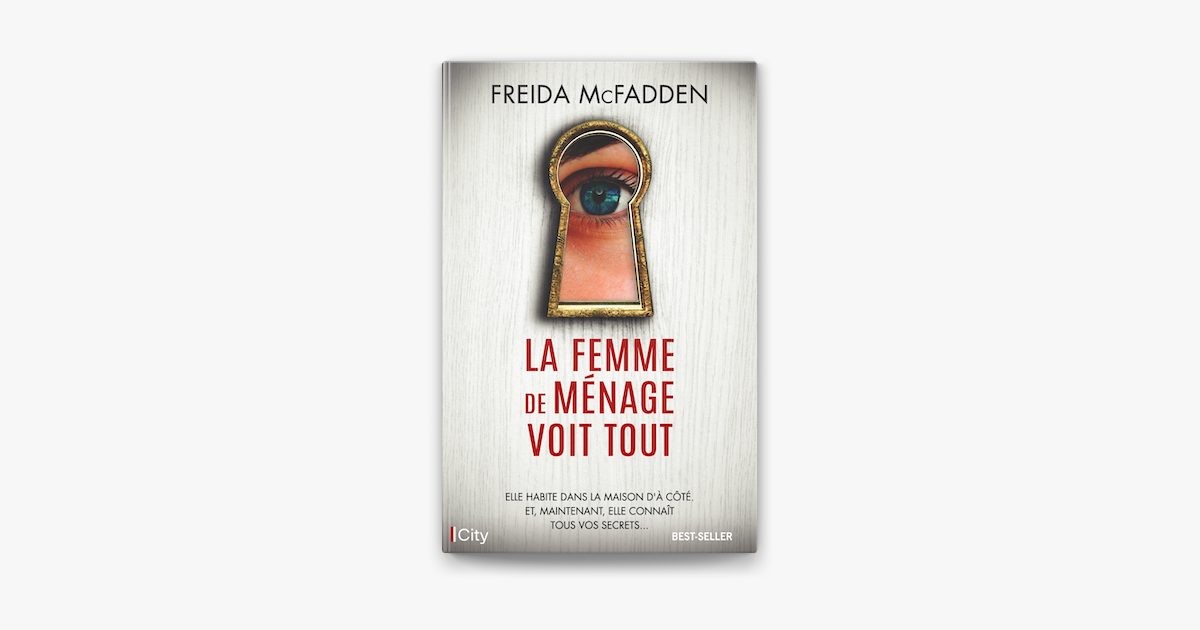 ‎La femme de ménage voit tout écrit par Freida McFadden sur Apple Books