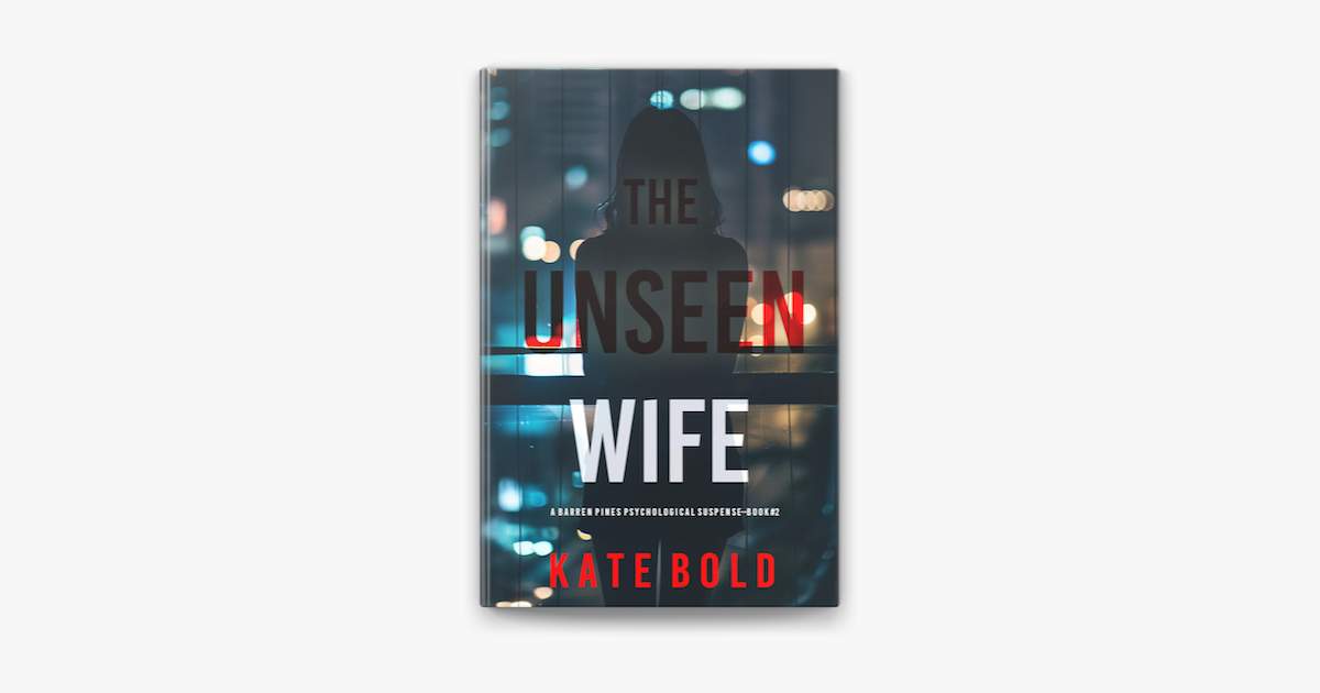 The Unseen Wife (Barren Pines: Book 2) by Kate Bold on Apple Books The Unseen Wife (Barren Pines: Book 2) by Kate Bold on Apple Books