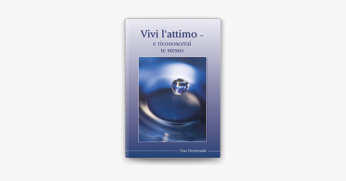 ‎Vivi l'attimo e vedi e riconosci te stesso by Gabriele on Apple Books