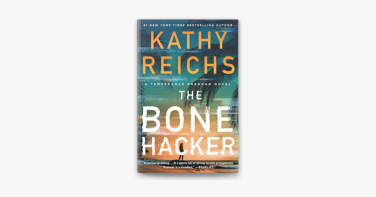 ‎The Bone Hacker by Kathy Reichs on Apple Books