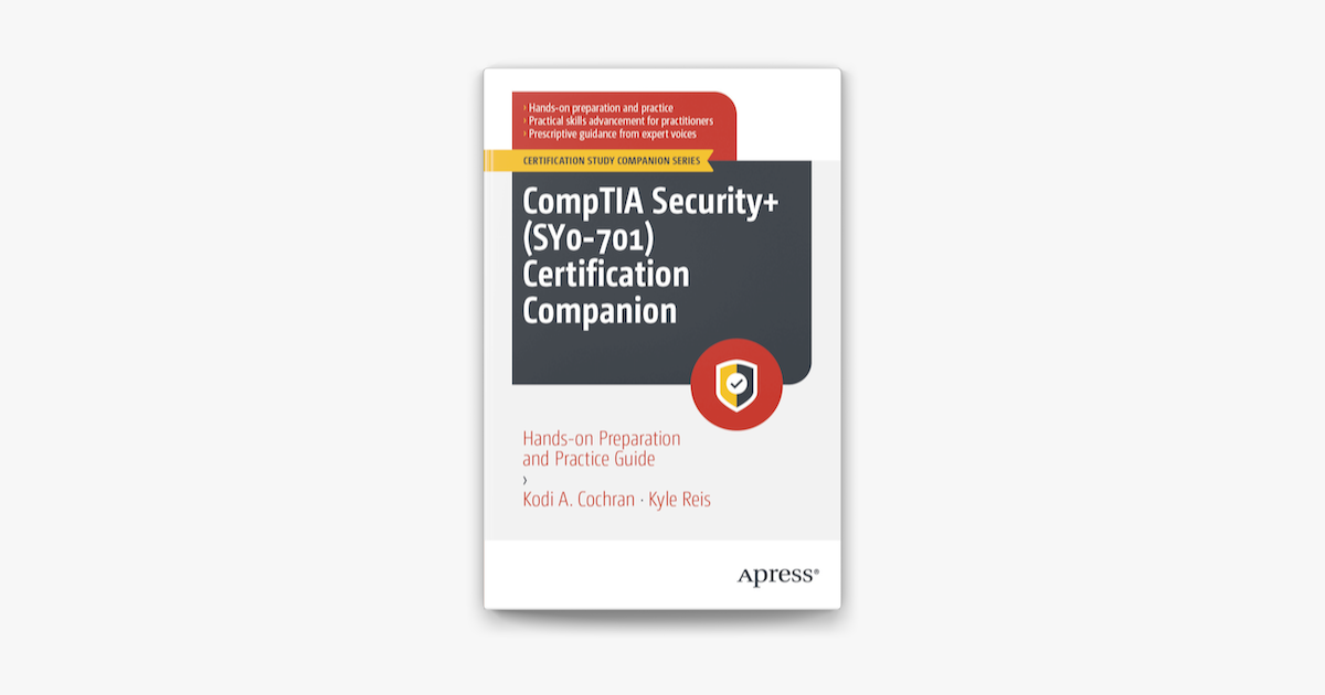 ‎CompTIA Security+ (SY0-701) Certification Companion écrit par Kodi A ...
