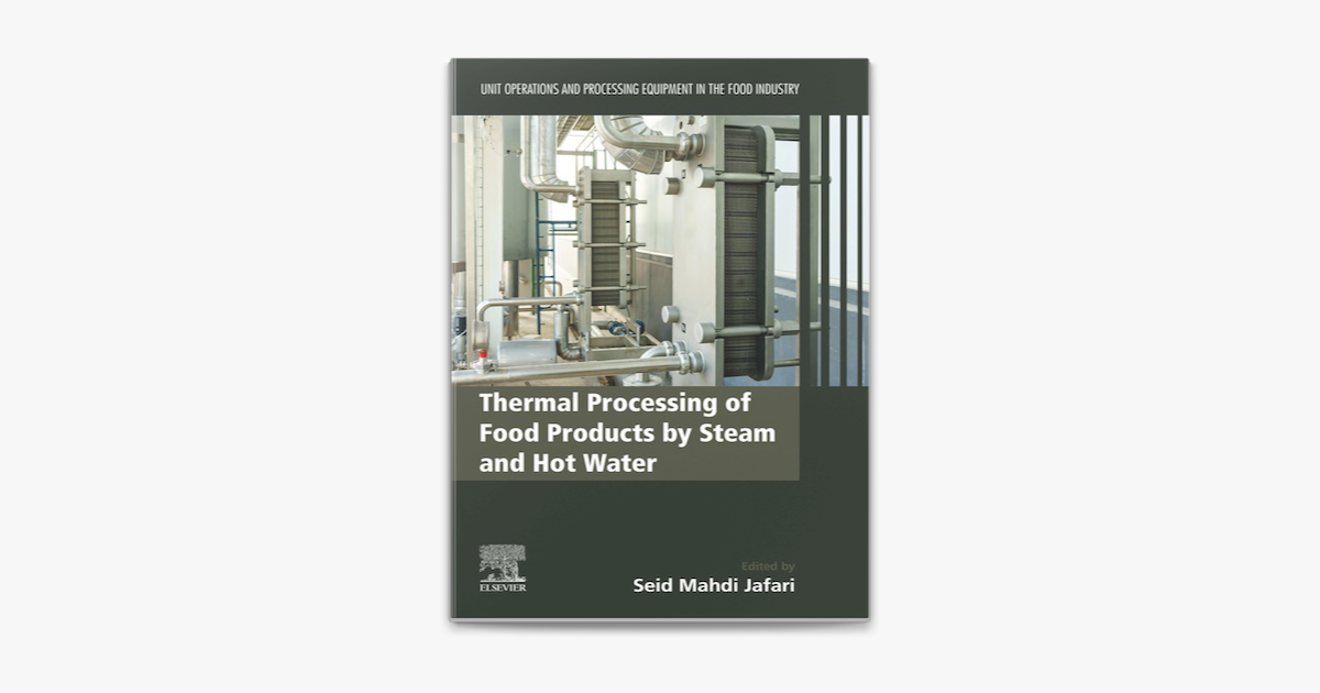 ‎Thermal Processing of Food Products by Steam and Hot Water par Seid ...