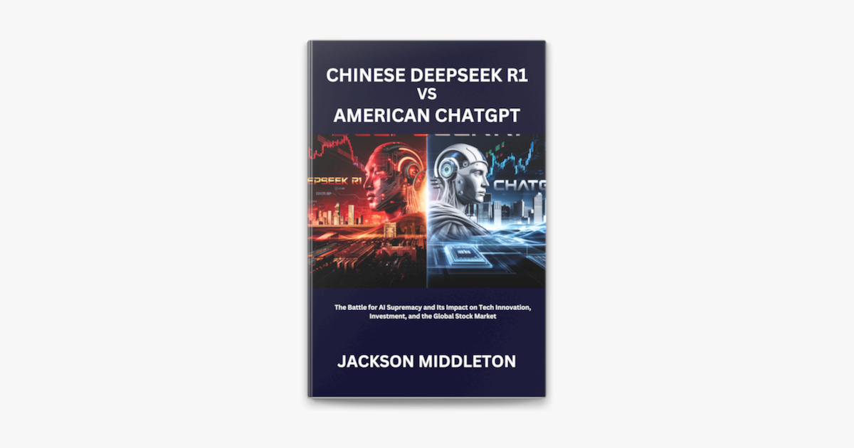 ‎Chinese DeepSeek R1 Vs. American Chat Gpt : The Battle for AI ...