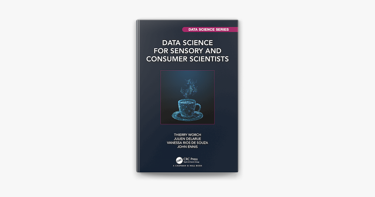‎Data Science for Sensory and Consumer Scientists by Thierry Worch ...