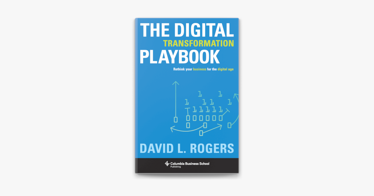 ‎The Digital Transformation Playbook by David Rogers on Apple Books