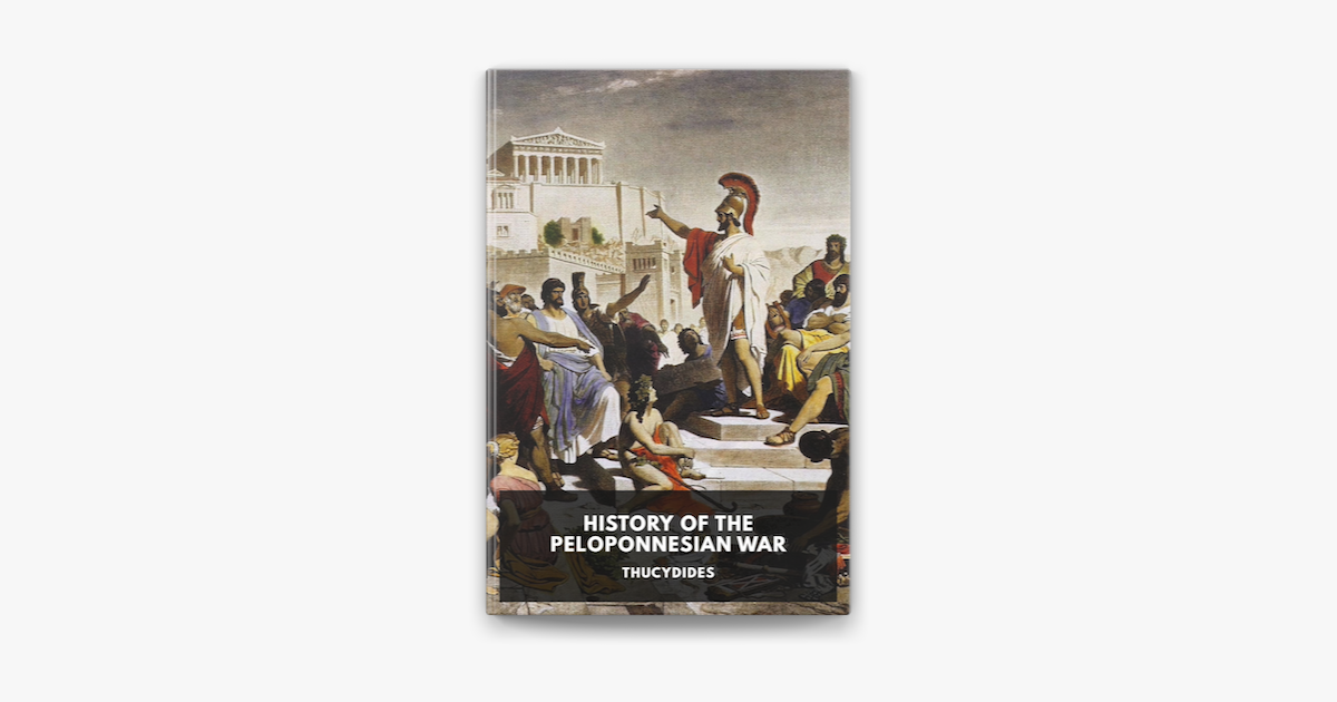 ‎History of the Peloponnesian War by Thucydides & Richard Crawley on ...