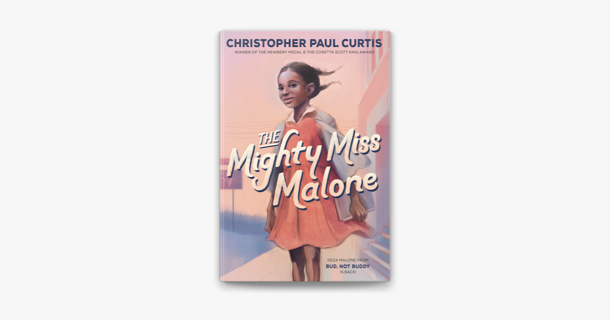 ‎The Mighty Miss Malone by Christopher Paul Curtis on Apple Books
